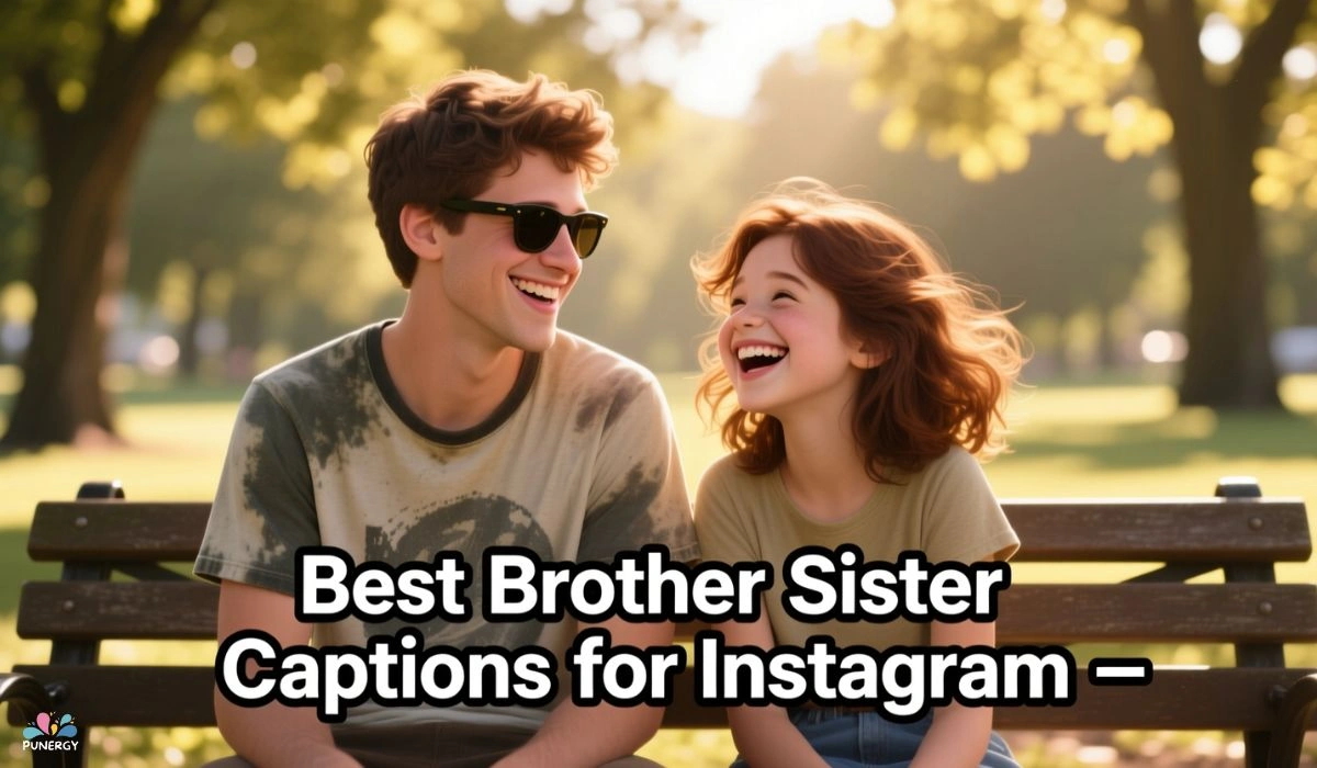 1000+ Heartfelt Brother Sister Captions for Instagram